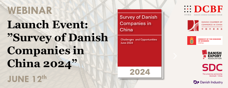 Launch Event: “Survey of Danish Companies in China 2024” | DCBF